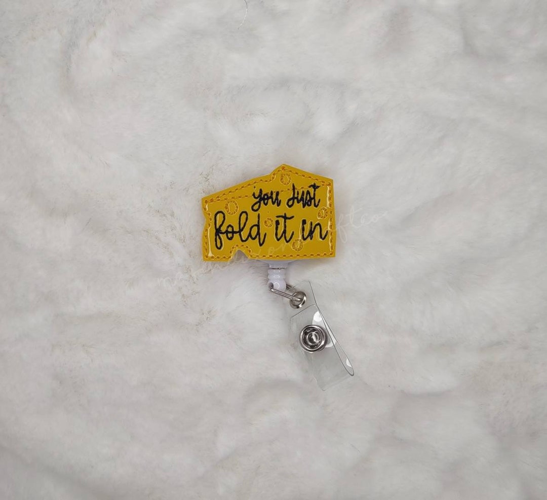 Fold in the Cheese - Wet Look Vinyl Badge Reel - Etsy