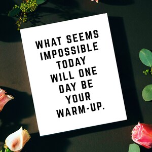One Day Be Your Warm-up Printable Instant Digital Download Motivation ...