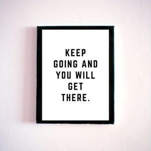 Keep Going Printable Instant Digital Download Motivation - Etsy
