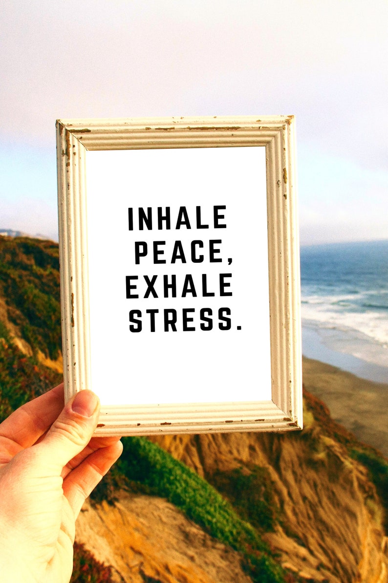 Inhale Peace Exhale Stress • Printable • Instant Digital Download ...
