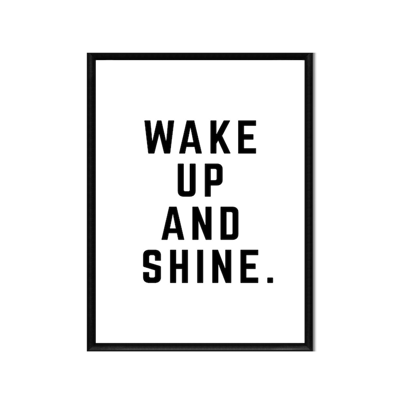 Wake up and Shine Printable Instant Digital Download Motivation ...