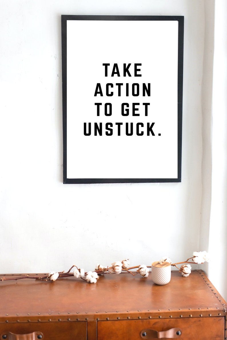Take Action to Get Unstuck Printable Instant Digital Download ...