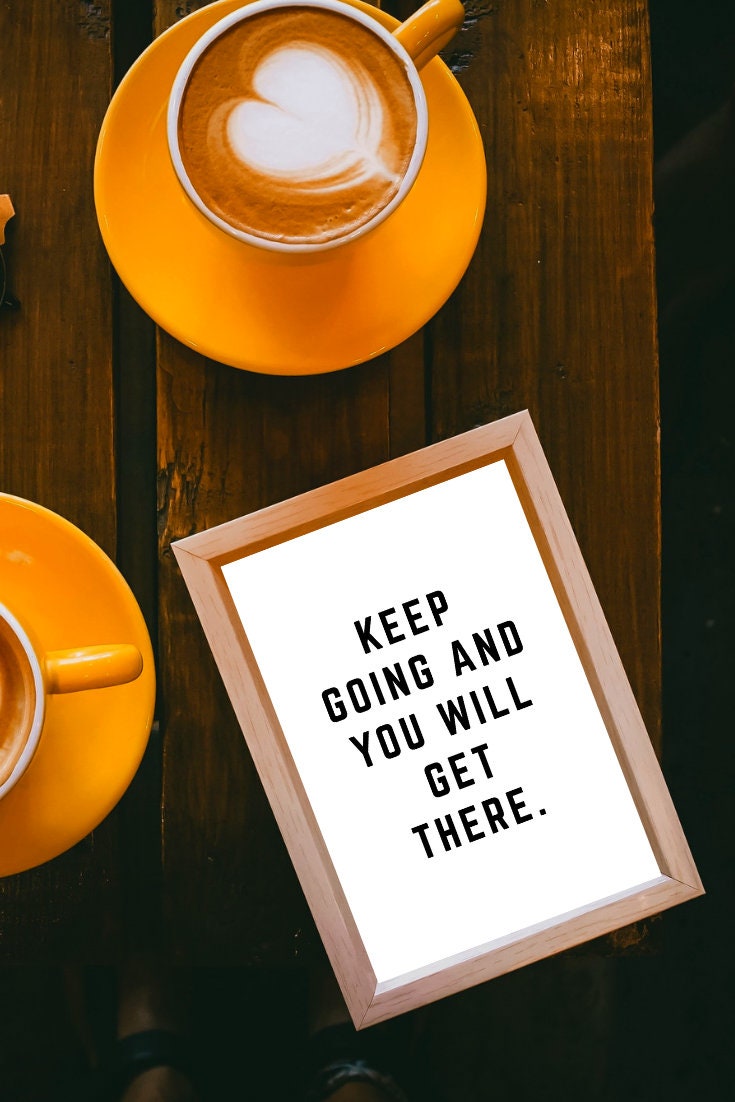 Keep Going Printable Instant Digital Download Motivation - Etsy