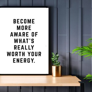 Worth Your Energy • Printable • Instant Digital Download • Motivation ...