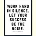 Work Hard in Silence Printable Instant Digital Download Motivation ...