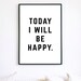 Today I Will Be Happy Printable Instant Digital Download Motivation ...