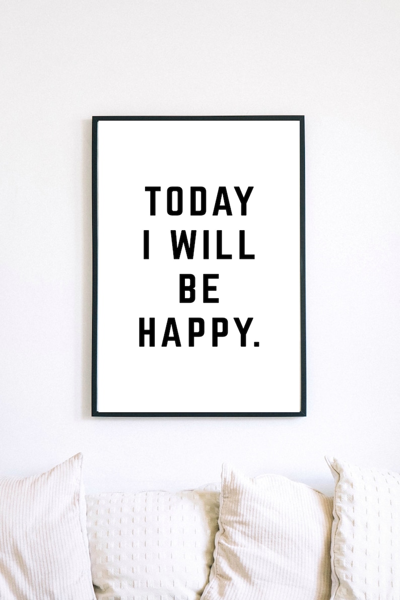 Today I Will Be Happy Printable Instant Digital Download Motivation ...