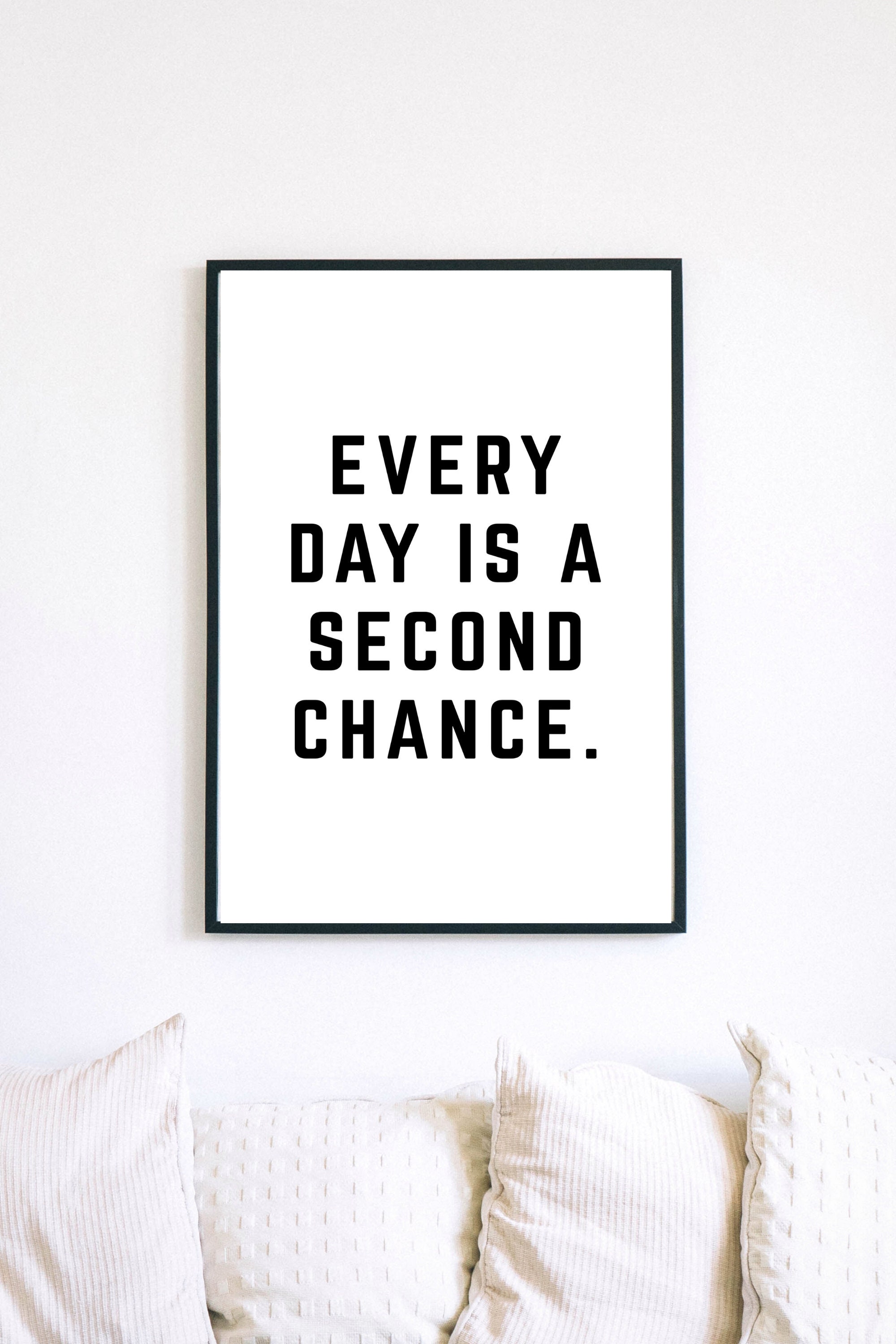 Every Day is a Second Chance Printable Instant Digital Download ...