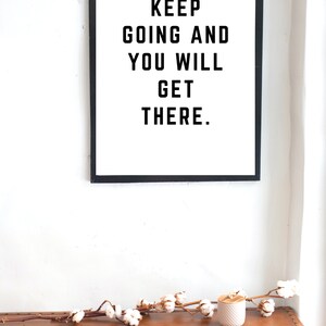 Keep Going Printable Instant Digital Download Motivation - Etsy