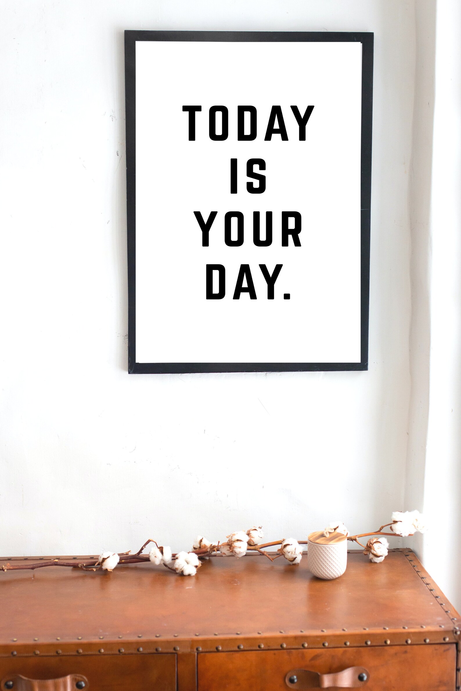 Today is Your Day Printable Instant Digital Download Motivation ...