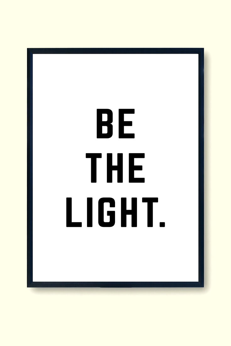 Be the Light • Printable • Instant Digital Download • Motivation ...
