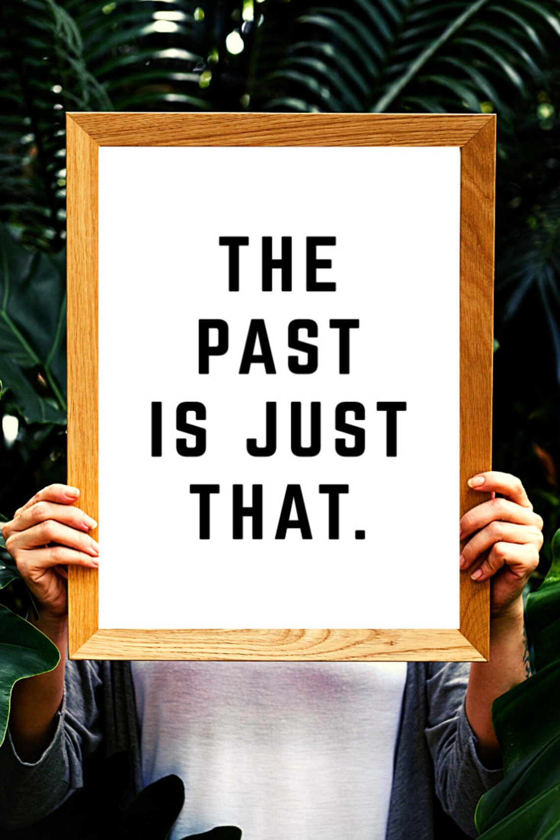 The Past is Just That Printable Instant Digital Download Motivation ...