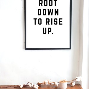 Root Down to Rise up Printable Instant Digital Download Motivation ...
