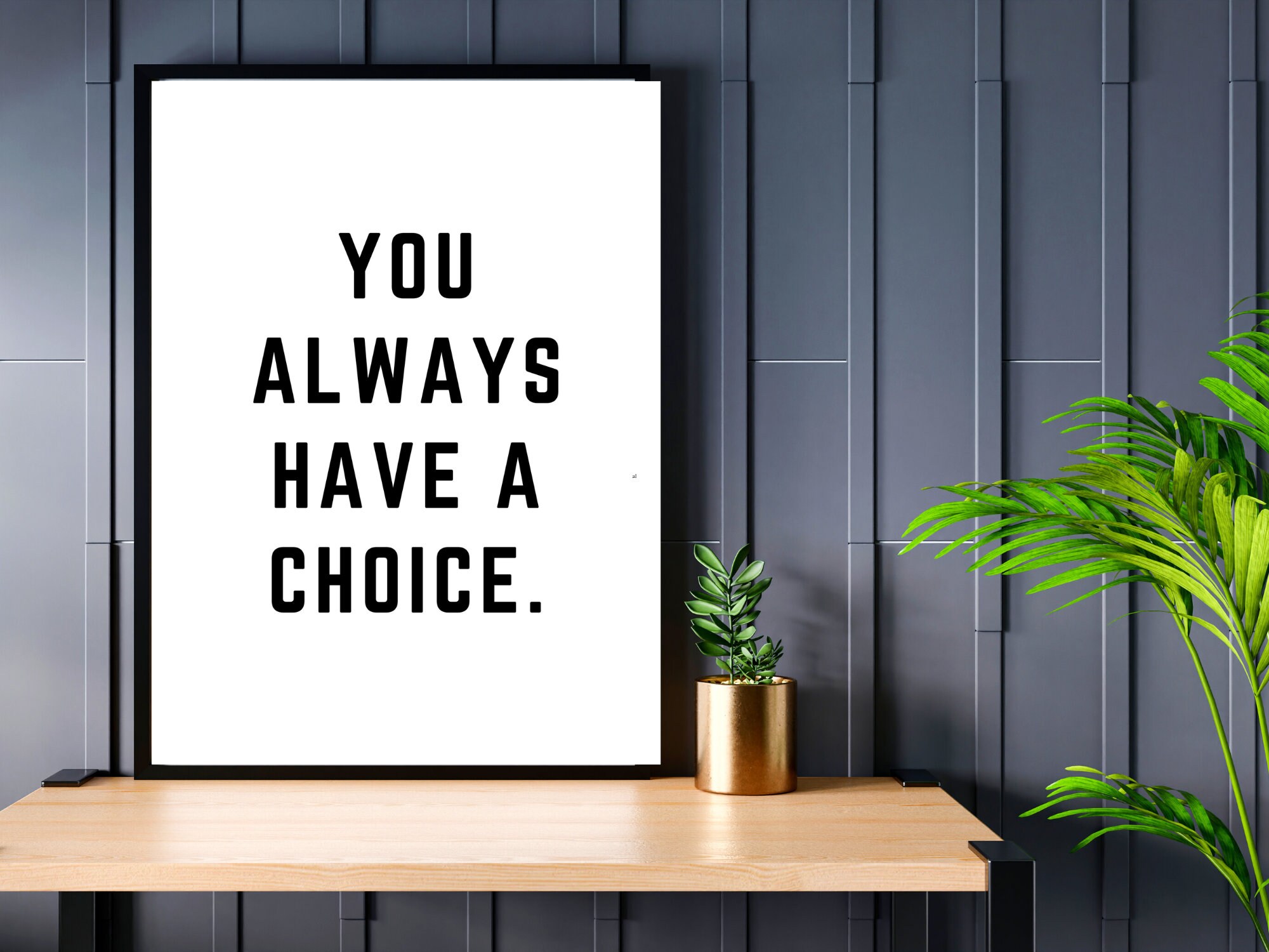 You Always Have a Choice Printable Instant Digital Download Motivation ...