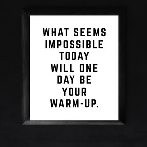 One Day Be Your Warm-up Printable Instant Digital Download Motivation ...