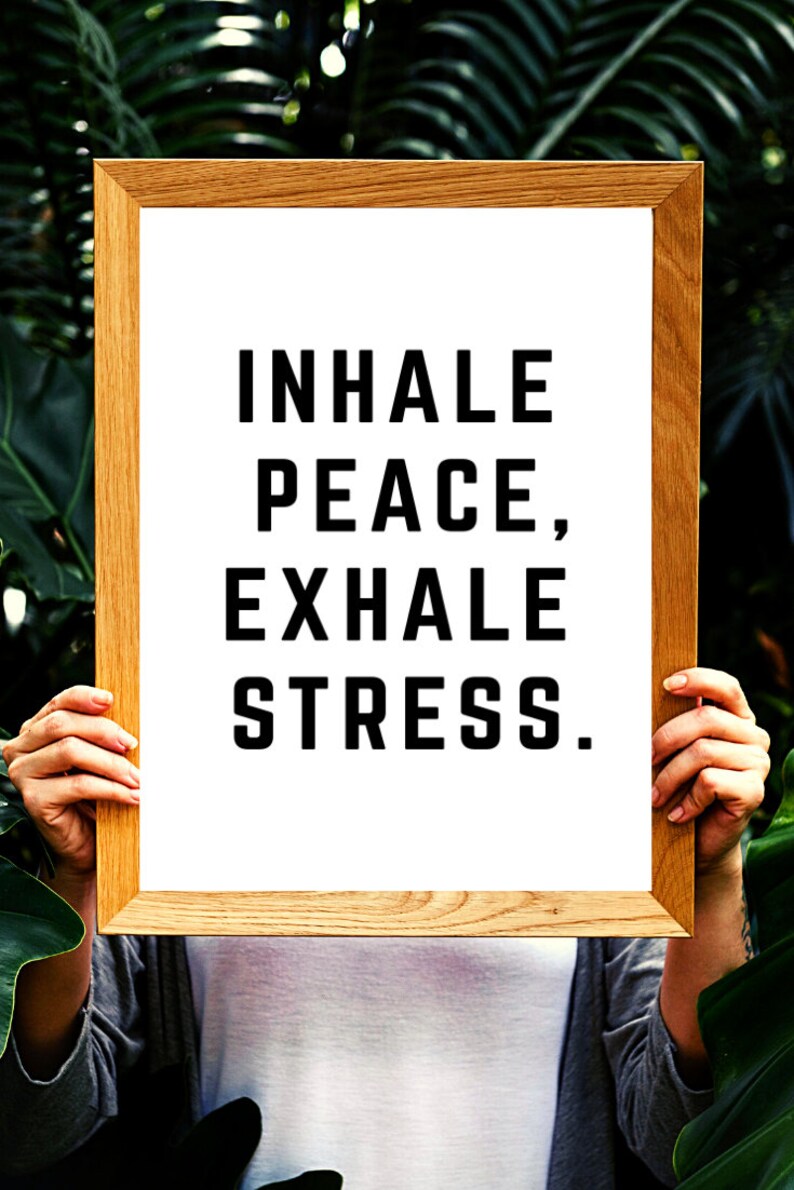 Inhale Peace Exhale Stress • Printable • Instant Digital Download ...
