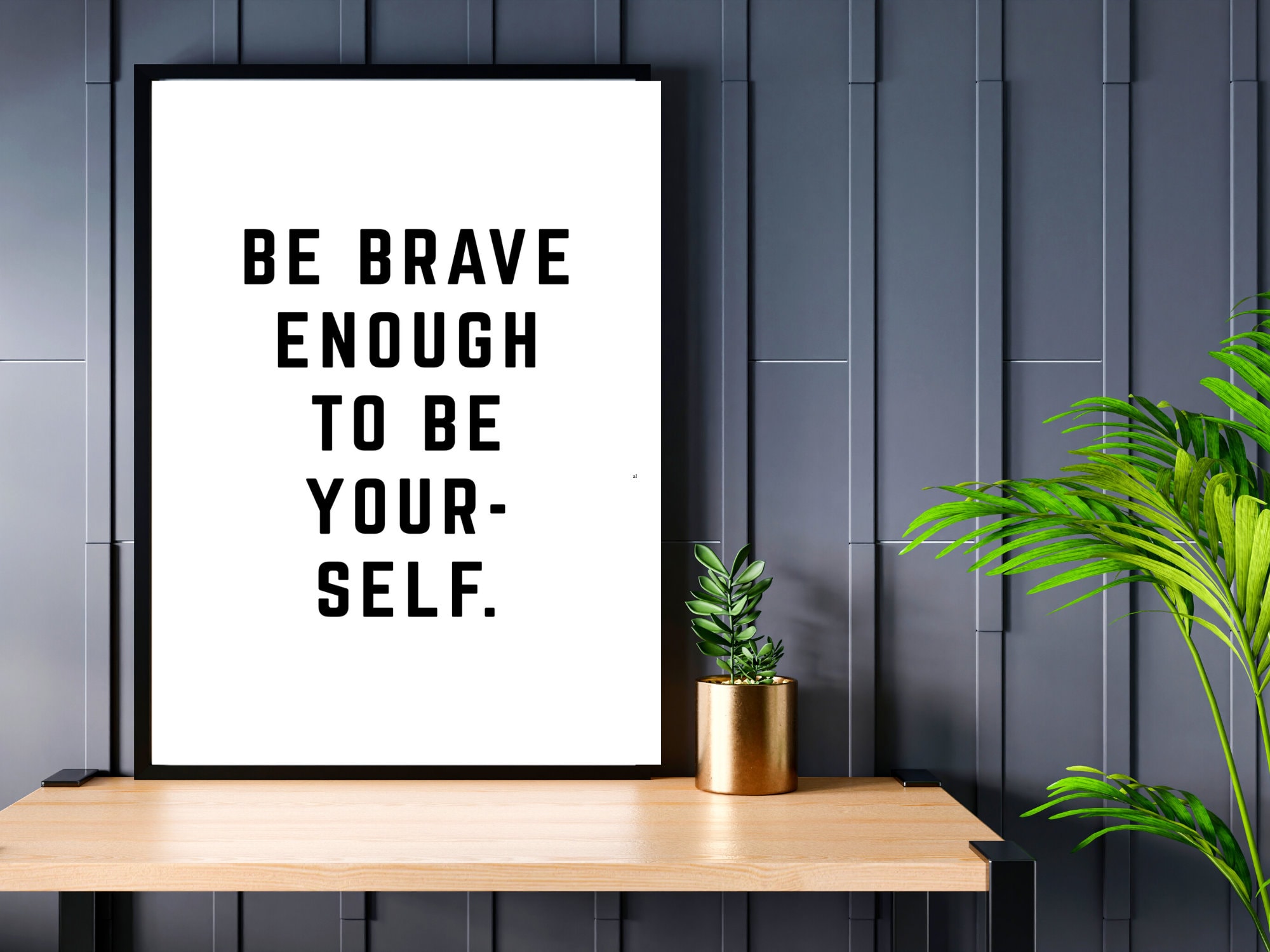 Be Brave Enough to Be Yourself Printable Instant Digital Download ...