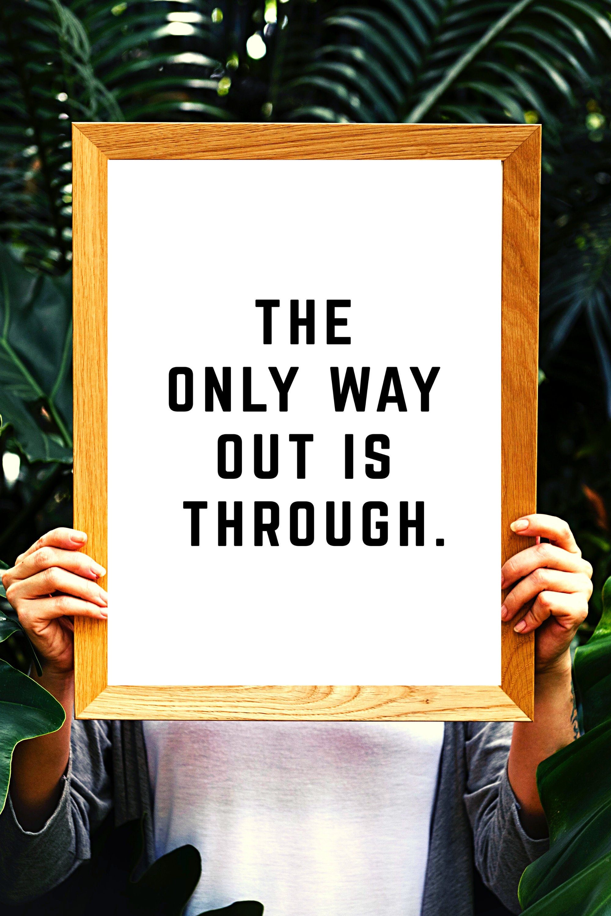 The Only Way Out is Through Printable Instant Digital Download ...