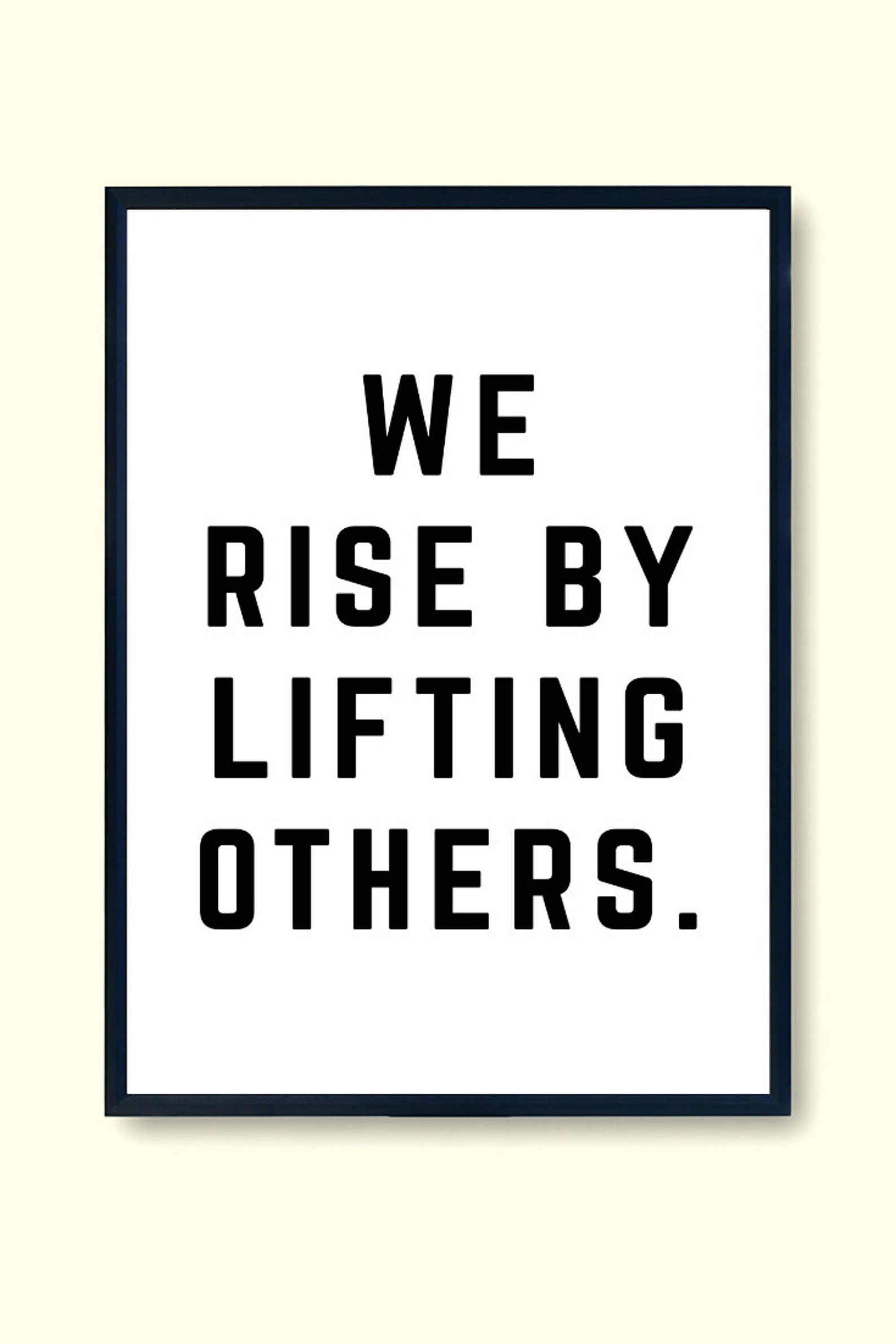 We Rise by Lifting Others Printable Instant Digital Download Motivation ...