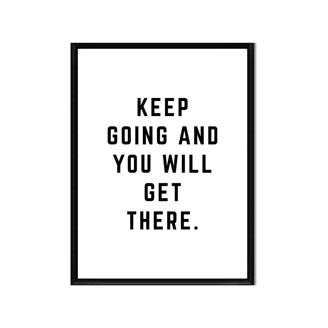 Keep Going Printable Instant Digital Download Motivation - Etsy