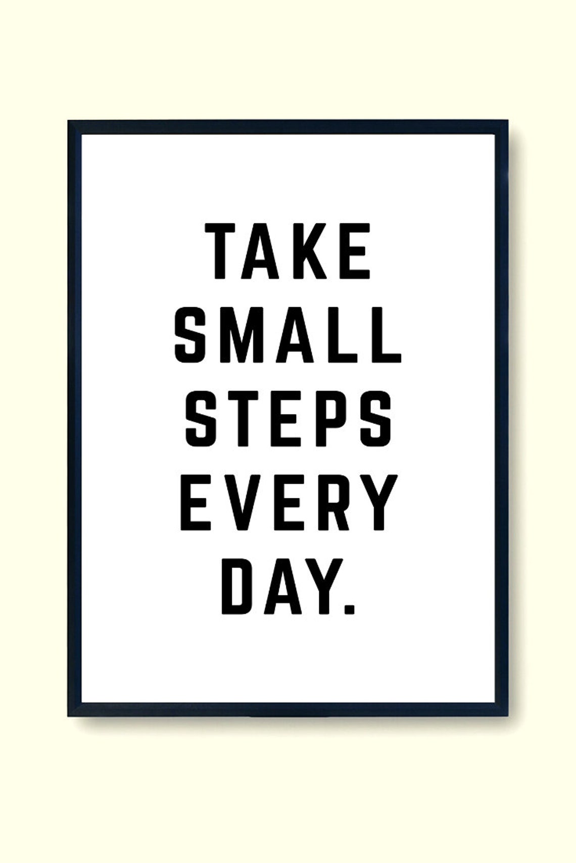 Take Small Steps Every Day • Printable • Instant Digital Download ...