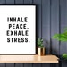 Inhale Peace Exhale Stress Printable Instant Digital Download ...