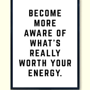 Worth Your Energy • Printable • Instant Digital Download • Motivation ...