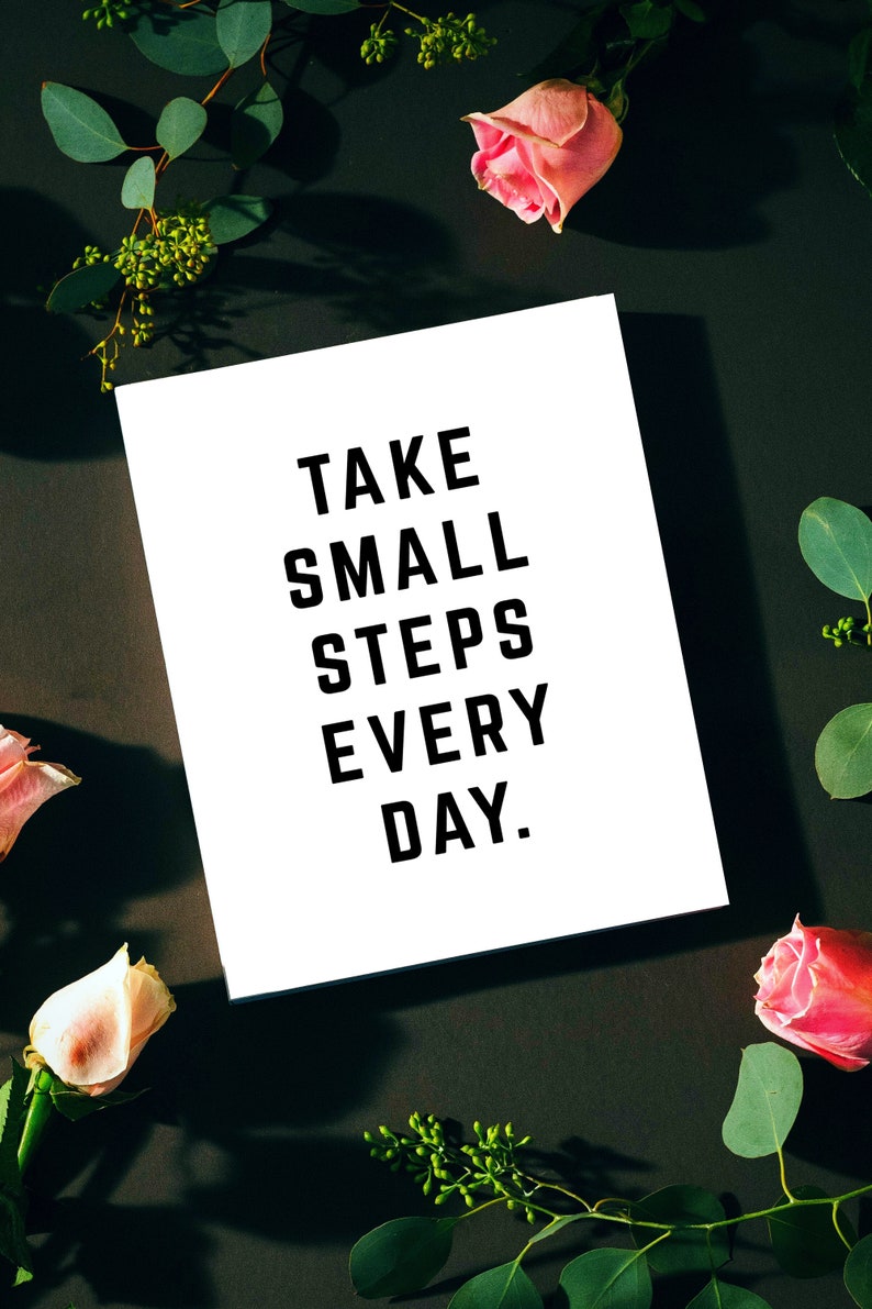 Take Small Steps Every Day • Printable • Instant Digital Download ...