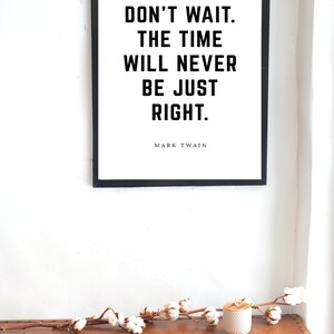 Don't Wait Mark Twain Printable Instant Digital Download Motivation ...