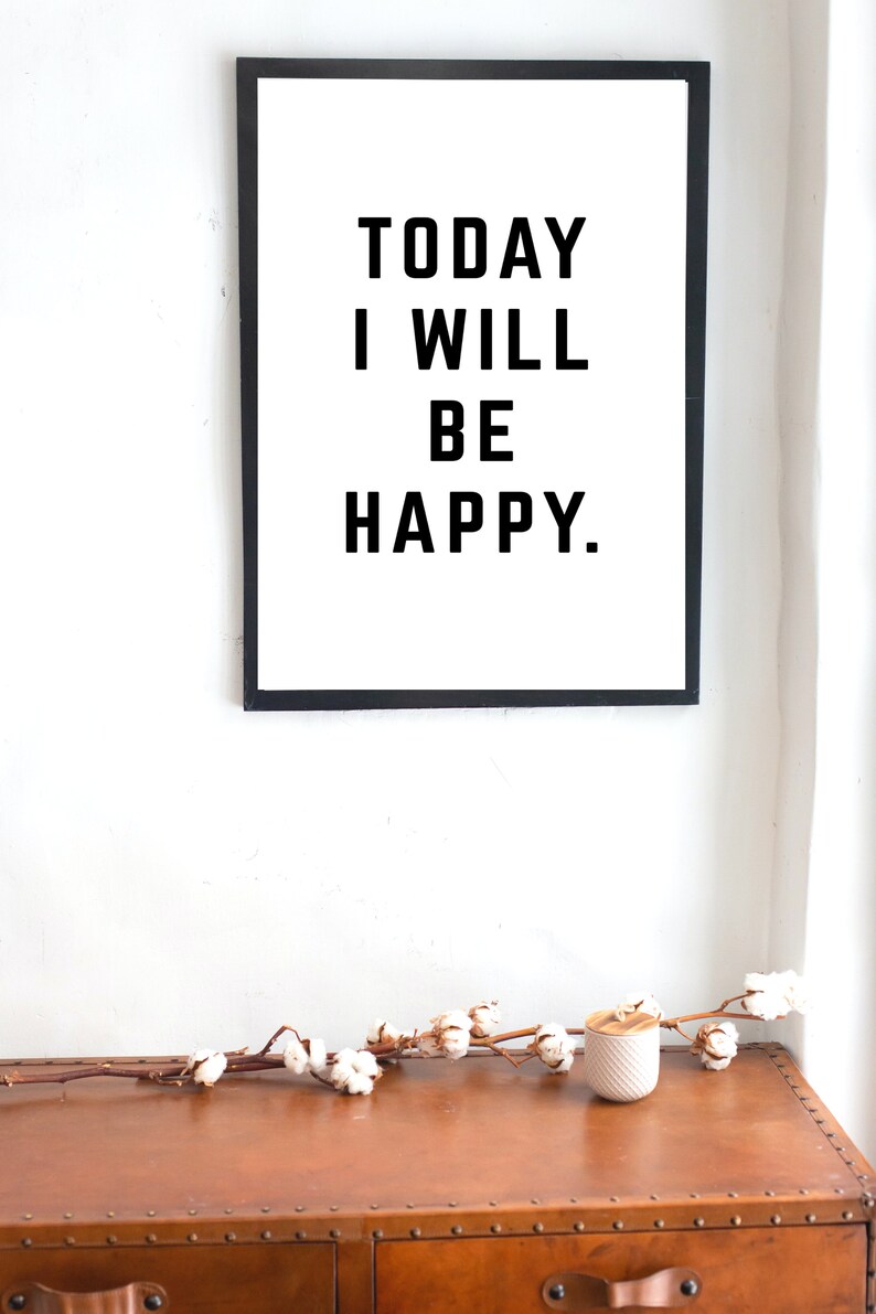 Today I Will Be Happy Printable Instant Digital Download Motivation ...