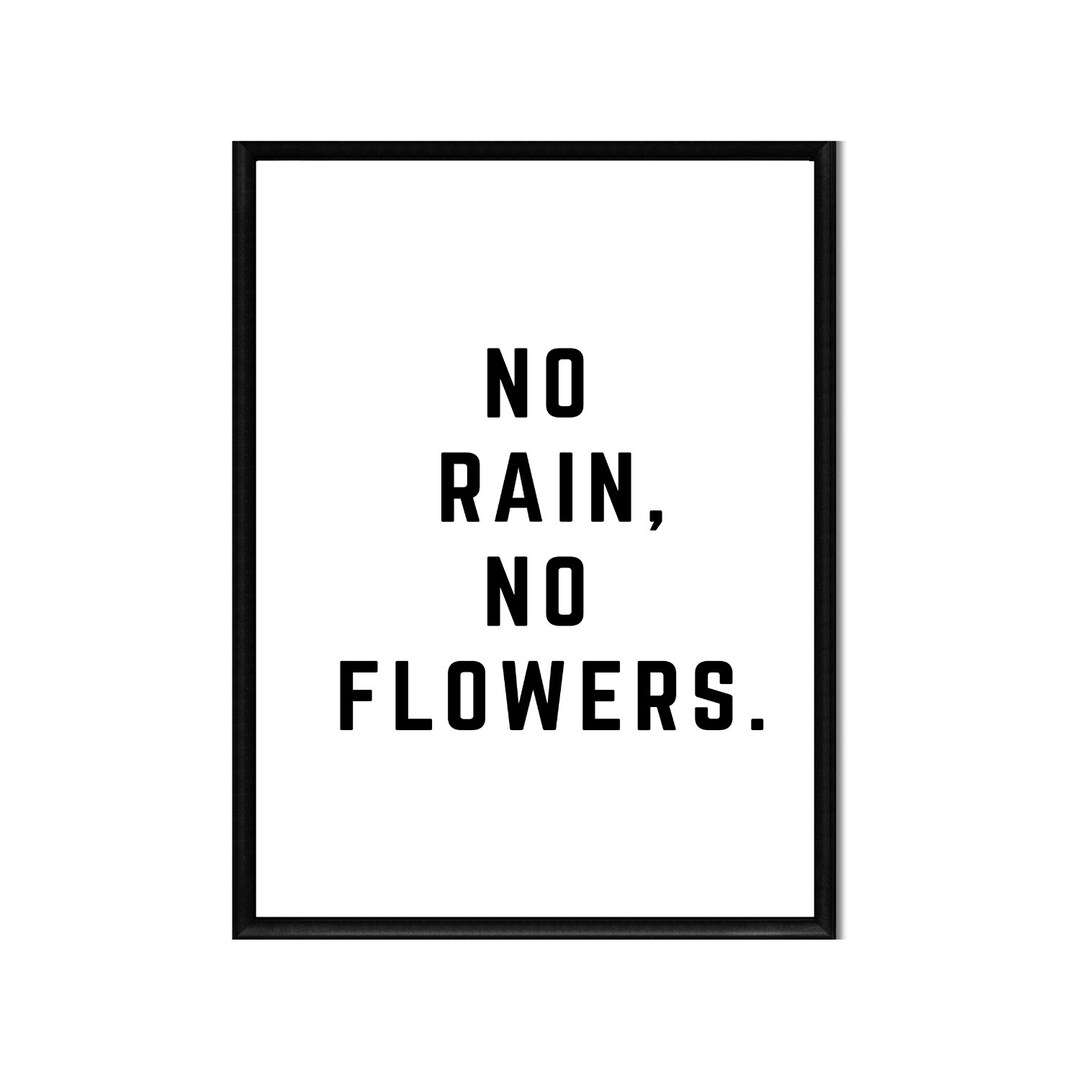 No Rain No Flowers Printable Instant Digital Download Motivation ...