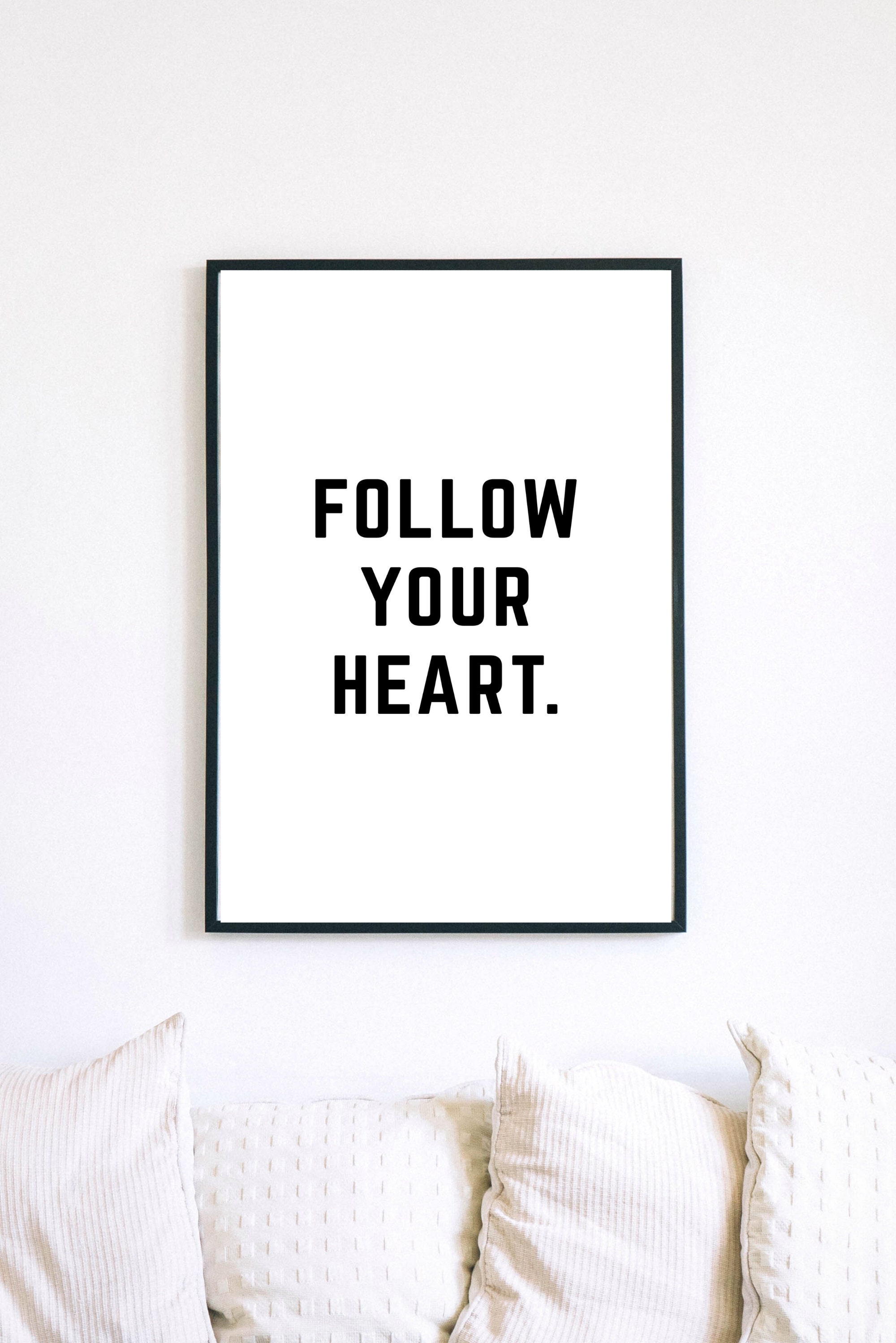 Follow Your Heart Printable Instant Digital Download Motivation ...