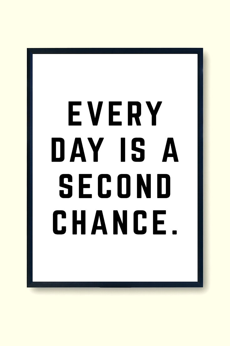 Every Day is a Second Chance Printable Instant Digital Download ...