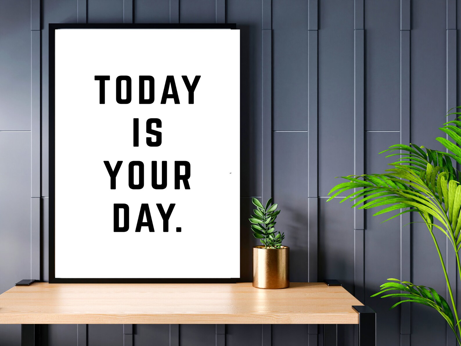 Today is Your Day Printable Instant Digital Download Motivation ...