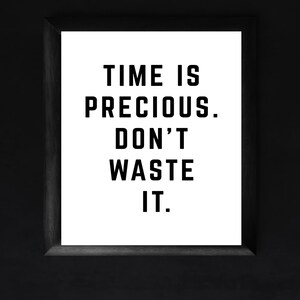 Time is Precious Printable Instant Digital Download Motivation ...
