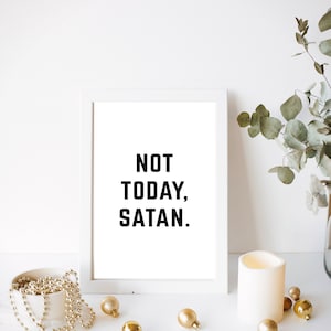 Not Today Satan • Humor • Printable • Instant Digital Download ...