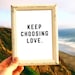 Keep Choosing Love Printable Instant Digital Download Motivation ...