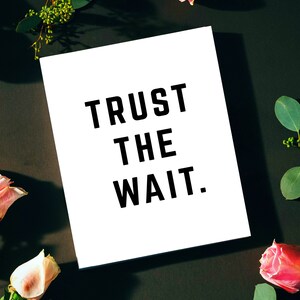 Trust the Wait • Printable • Instant Digital Download • Motivation ...