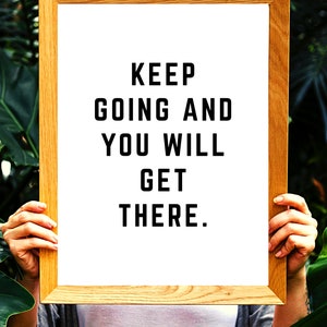 Keep Going Printable Instant Digital Download Motivation - Etsy