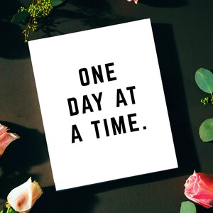 One Day at a Time Printable Instant Digital Download Motivation ...