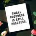 Small Progress is Still Progress Printable Instant Digital Download ...