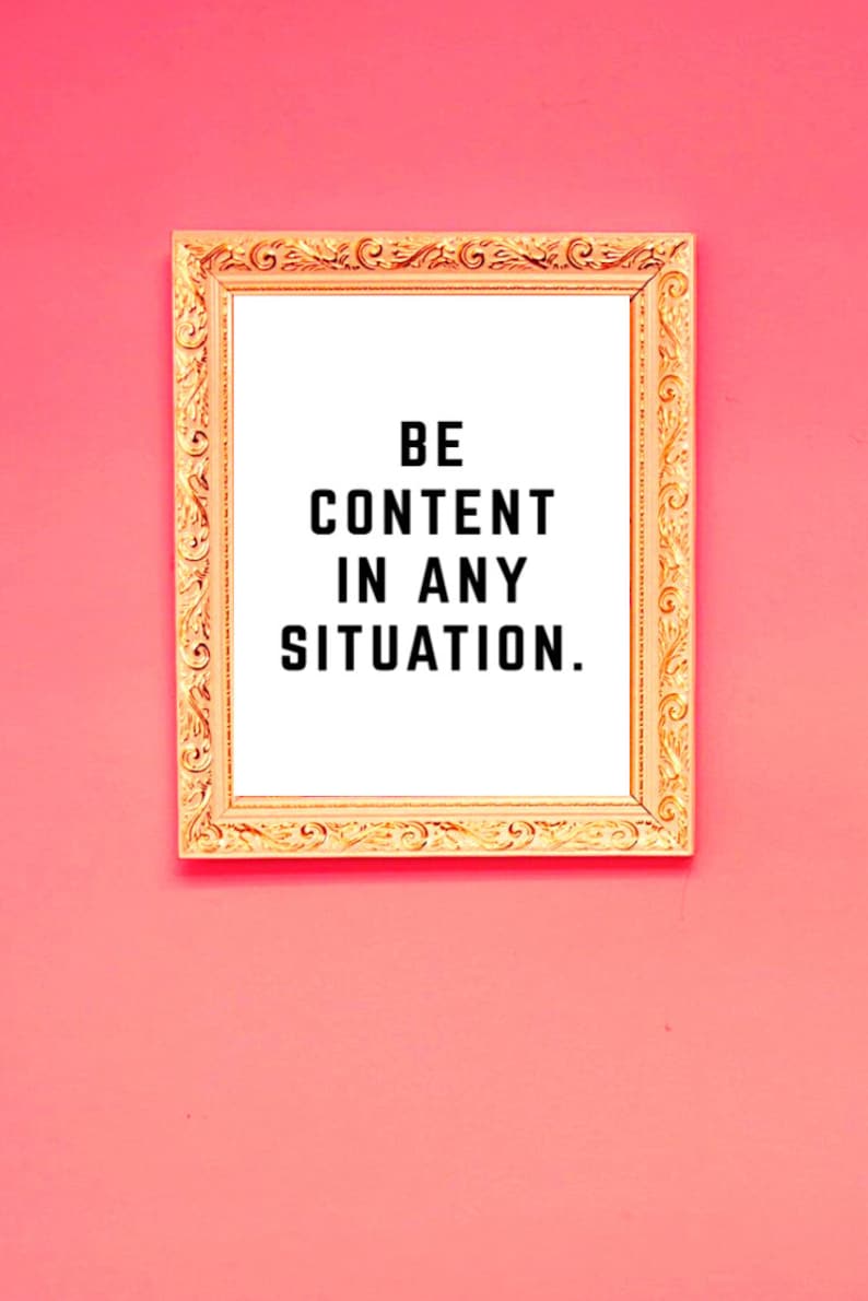 Be Content in Any Situation Printable Instant Digital - Etsy