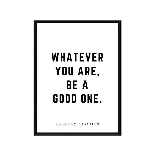 Whatever You Are Be a Good One - Etsy