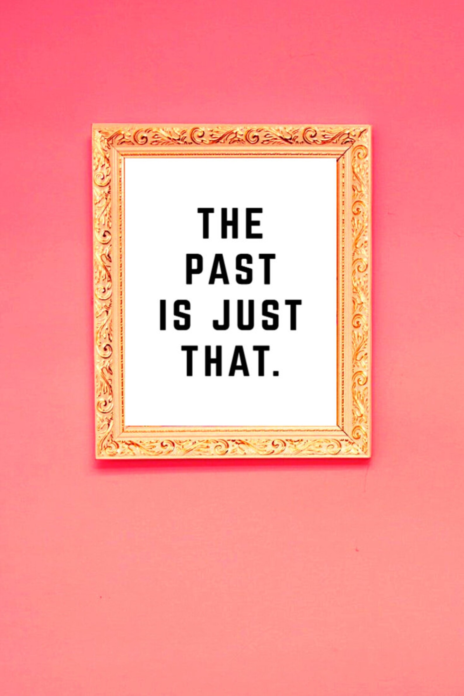 The Past is Just That Printable Instant Digital Download Motivation ...