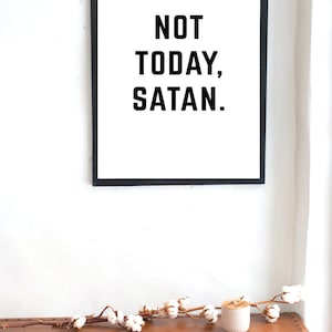 Not Today Satan • Humor • Printable • Instant Digital Download ...