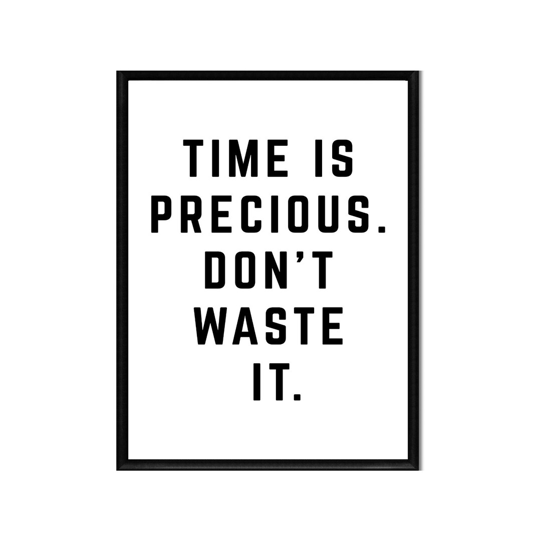 Time is Precious Printable Instant Digital Download Motivation ...