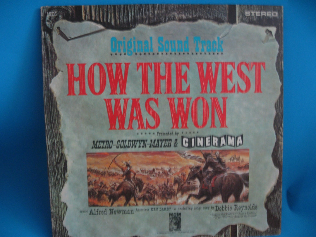 How the West Was Won. Original Sound Track. Metro-golden Mayer ...