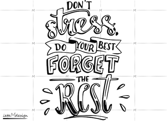 Don't Stress Do Your Best Forget the Rest Digital File - Etsy