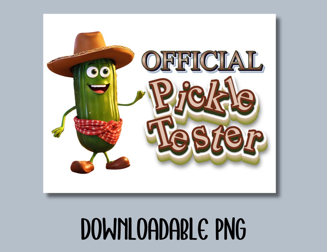 Funny Pickle Saying, PNG, Silly Clipart, Image Files for Cricut, Make T ...
