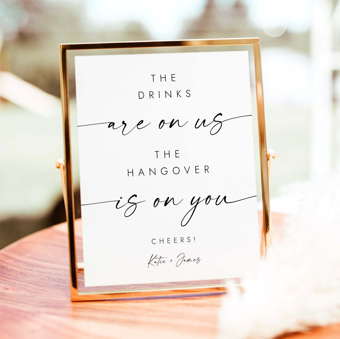Drinks Are on Us Hangover is on You Sign Minimalist Wedding Bar Sign ...